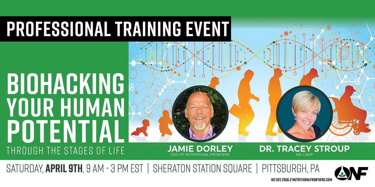 BioHacking Your Human Potential, Sheraton Pittsburgh Hotel at Station Square, 9 April 2022