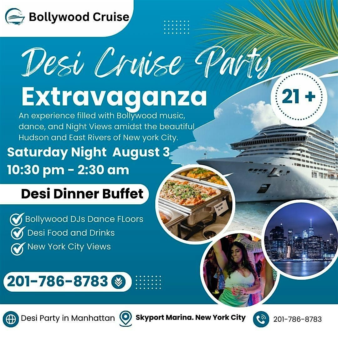 Desi Cruise Party and Desi Dinner Buffet in New York City Saturday ...