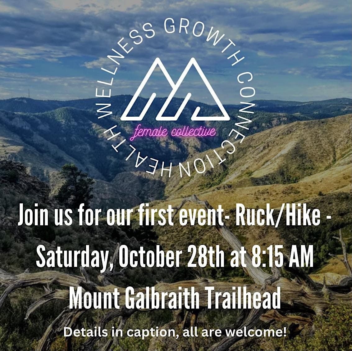 Mile High Tribe Female Collective - Hike/Ruck Mt. Galbraith, Mount ...