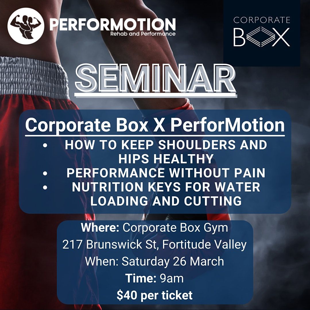 Corporate Box X Performotion Seminar, PerforMotion, Bowen Hills, 26 March 2022