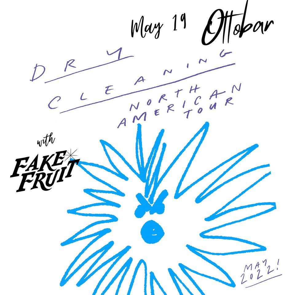 Dry Cleaning and Fake Fruit 5/19 SOLD OUT, Ottobar, Baltimore, 19 May 2022