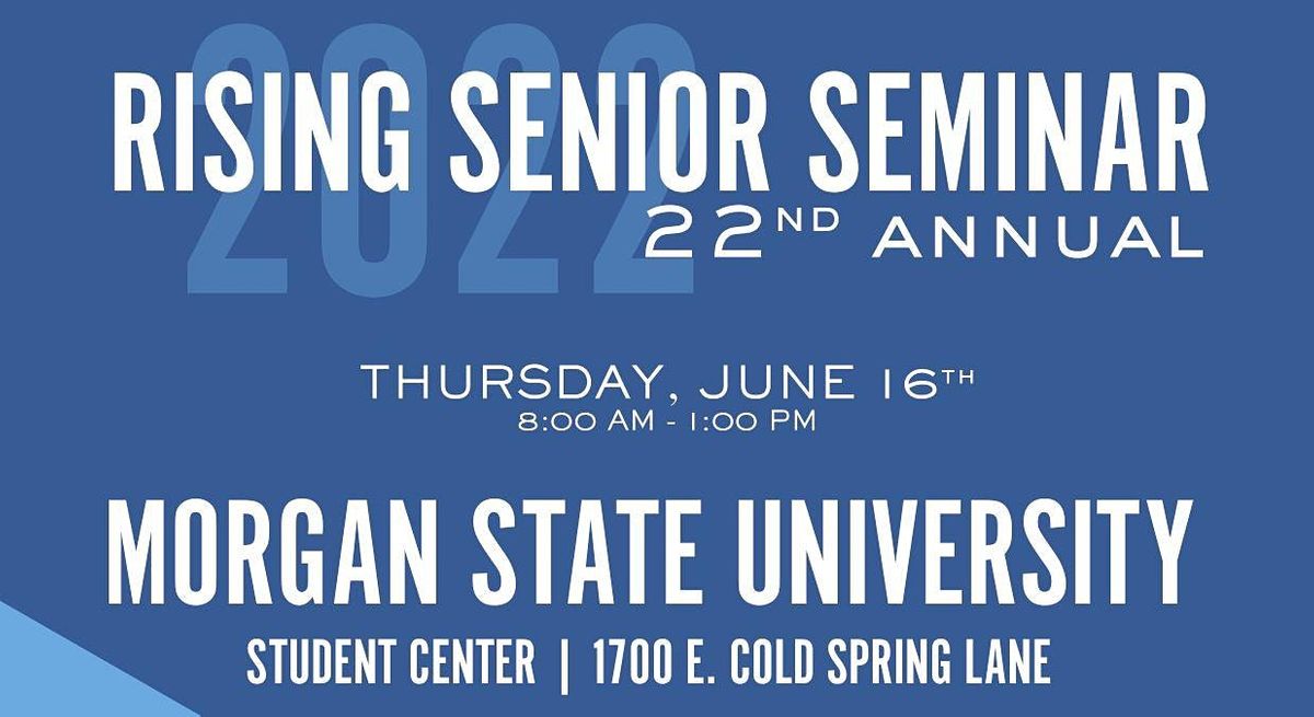 CollegeBound Foundations 2022 Rising Senior Seminar, Morgan State ...