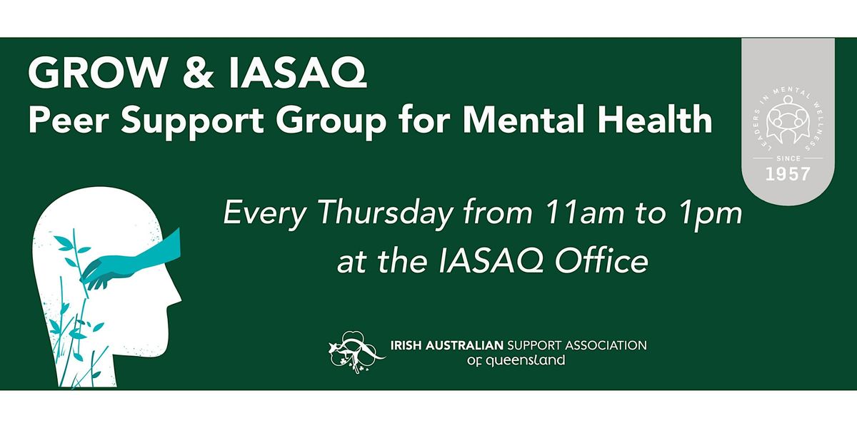 GROW & IASAQ: Mental Health Peer Support Group, Irish Australian ...