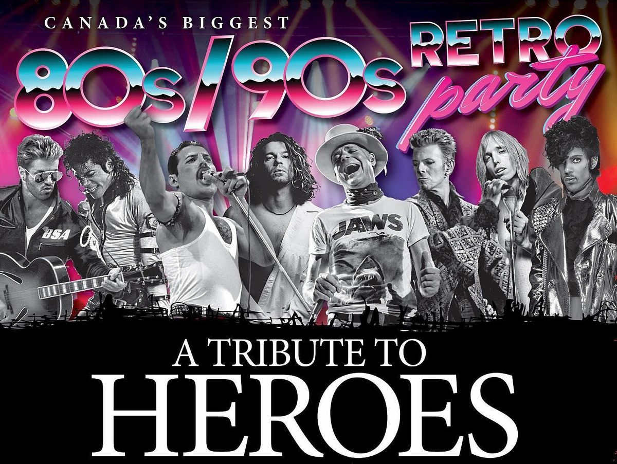 Canadas Biggest Retro 80s/90s Party: A Tribute to Heroes, Phoenix ...