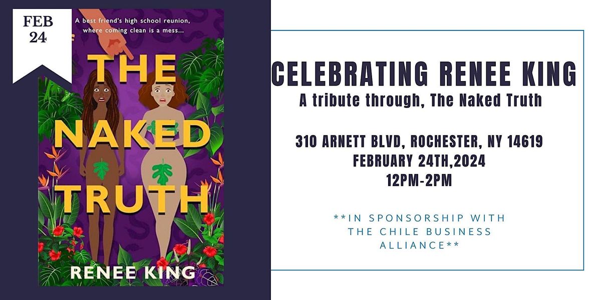 Celebrating Renee King: A Tribute Through, The Naked Truth, Arnett ...