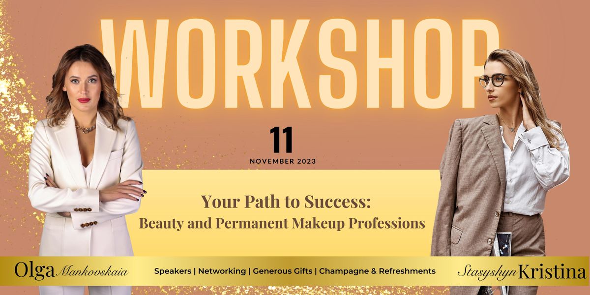 “Your Path to Success: Beauty and Permanent Makeup Professions” Workshop, Moda Donna PMU ...