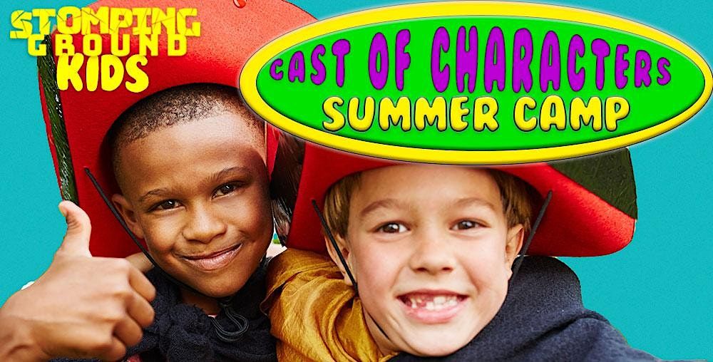 Cast of Characters Summer Camp (Ages 9-13), Stomping Ground Comedy ...