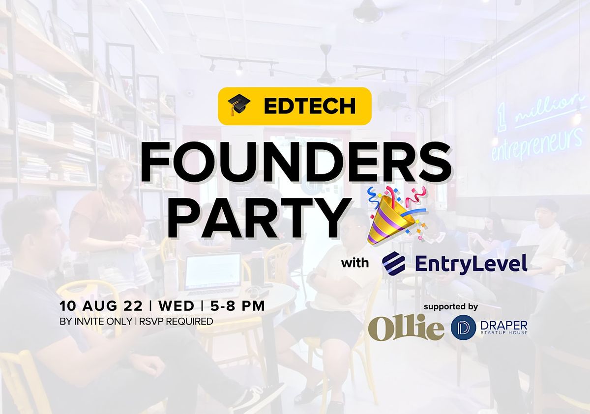 Edtech Founders Party with EntryLevel, Draper Startup House for ...