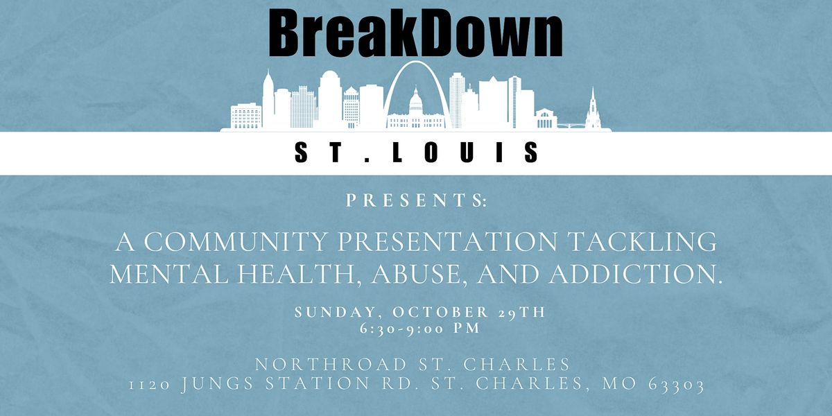 BreakDown STL Community Presentation, NorthRoad St. Charles, Saint ...