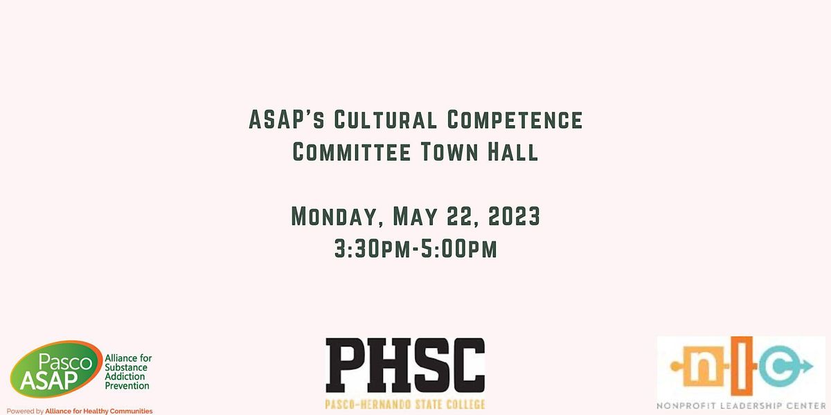 ASAP Cultural Competence Committee Town Hall: Leading Inclusive Teams ...