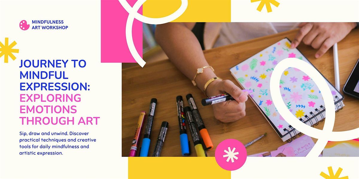 Journey to Mindful Expression: Exploring Emotions through Art, Current ...