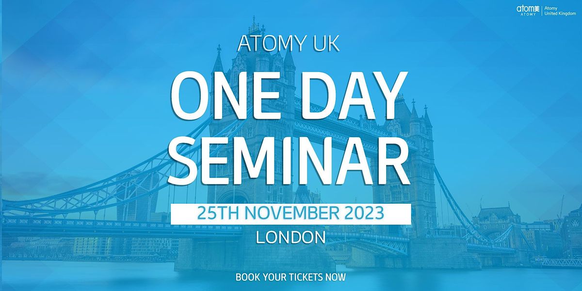 Atomy UK London One Day Seminar (25th November 2023), Leonardo Royal ...