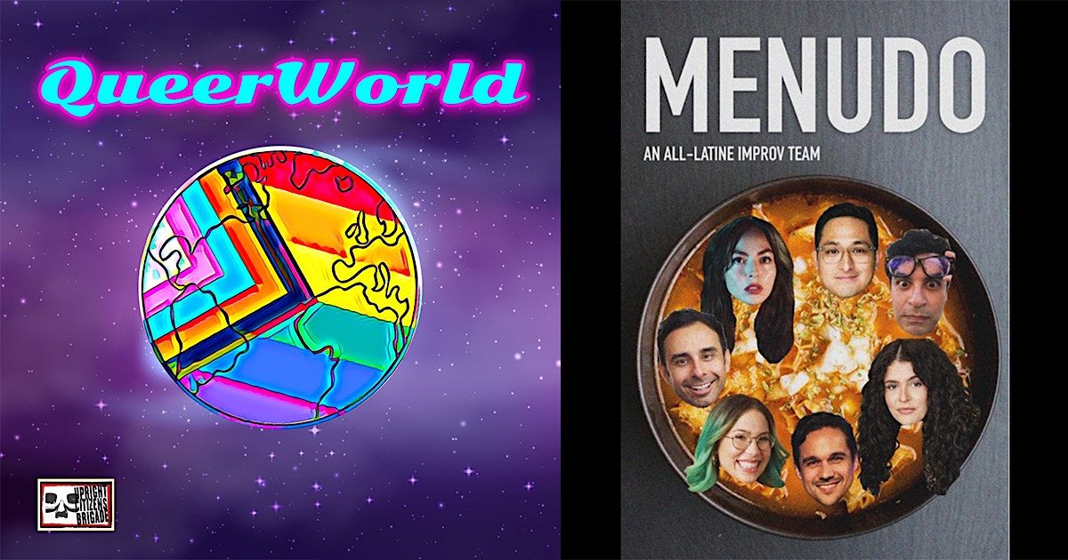 Queer World & Menudo, Upright Citizens Brigade Theatre, Los Angeles, 4 ...