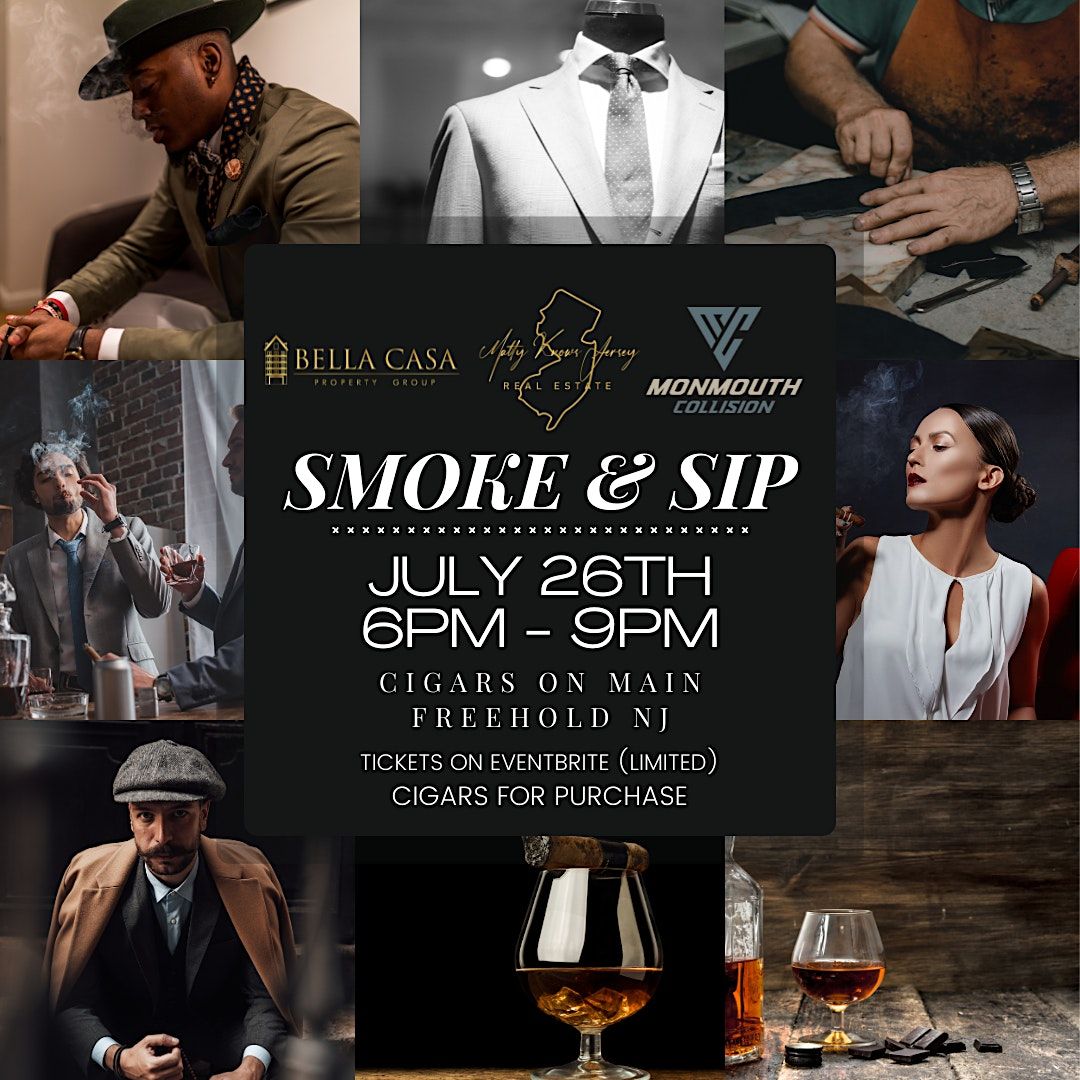 Smoke & Sip - Presented by Matty Knows Jersey, Cigars on Main, Freehold ...