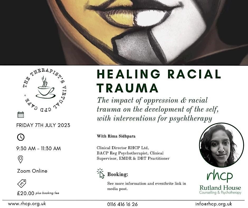 Healing Racial Trauma- The impact on the development of self, Online, 7 ...