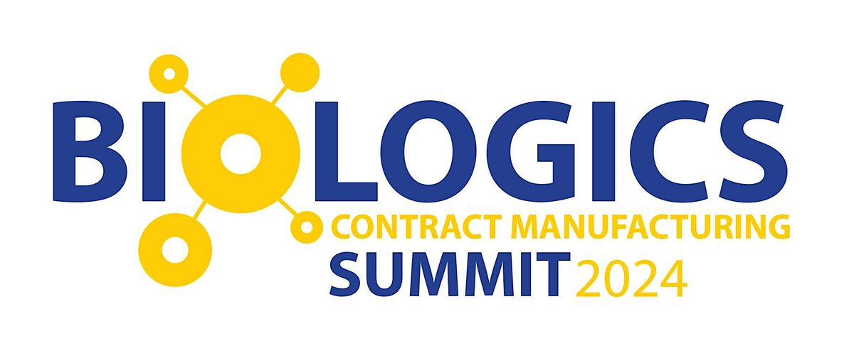 Biologics Contract Manufacturing Summit 2024, 런던, London, 11 June to 12 ...
