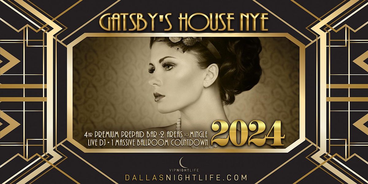 2024 Dallas New Years Eve Party - Gatsbys House, Fairmont Dallas Hotel ...