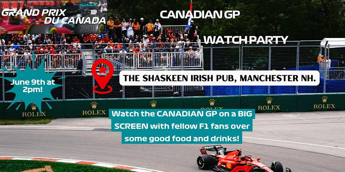 Formula 1 Canadian Grand Prix Watch party, The Shaskeen Pub and ...