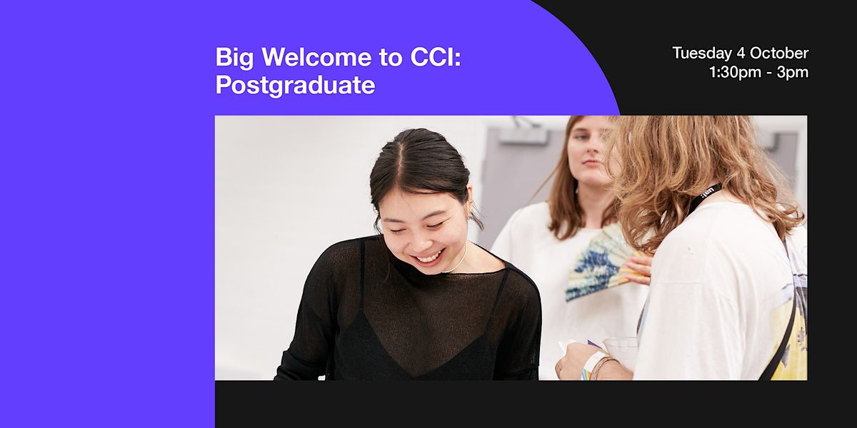 Big Welcome 2022 CCI: Postgraduate, University of the Arts London ...