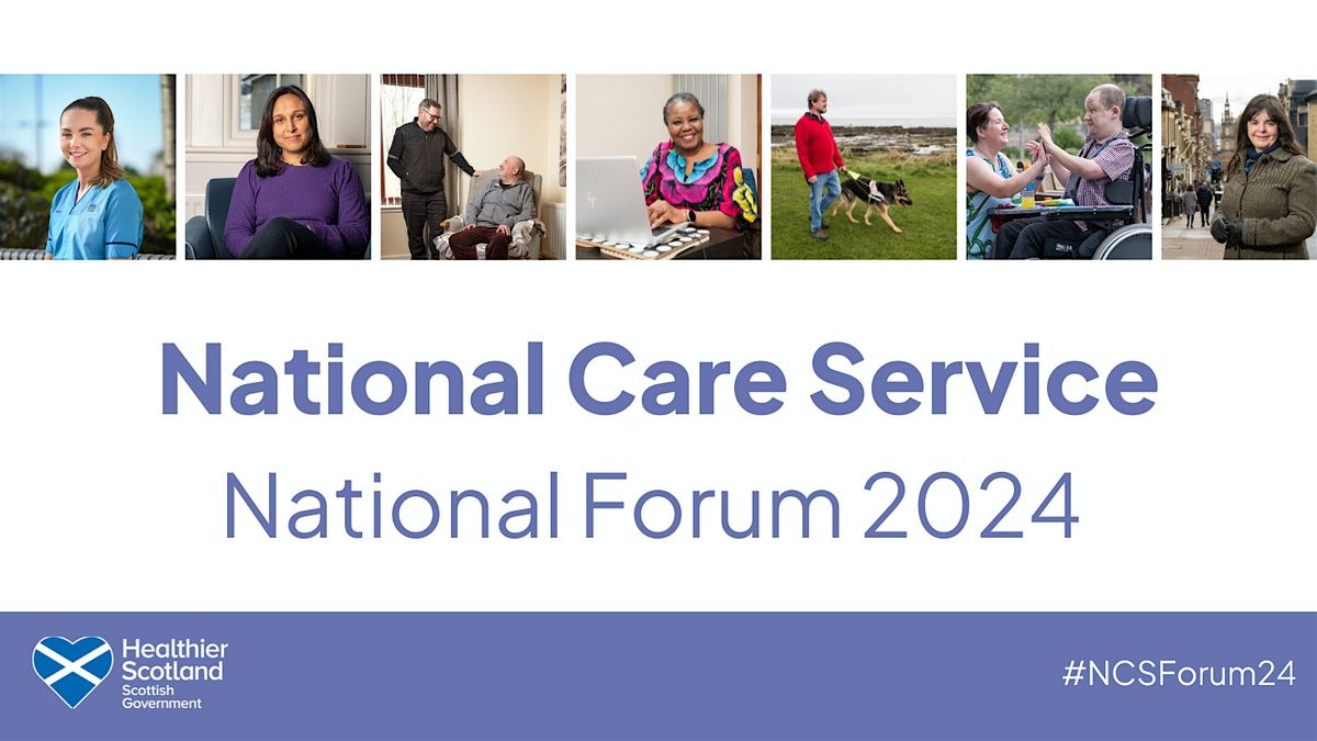 National Care Service (NCS) National Forum 2024, Glasgow Science Centre ...
