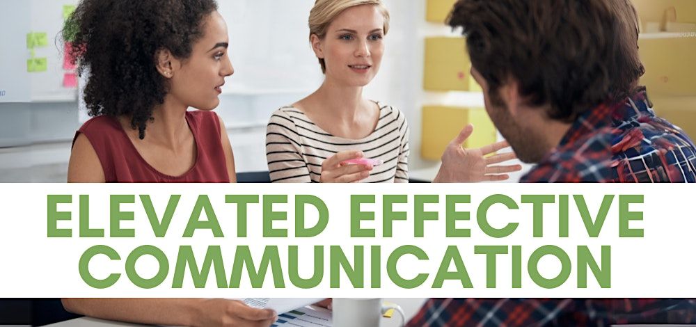 Elevated Effective Communication, Online, 4 April to 25 April