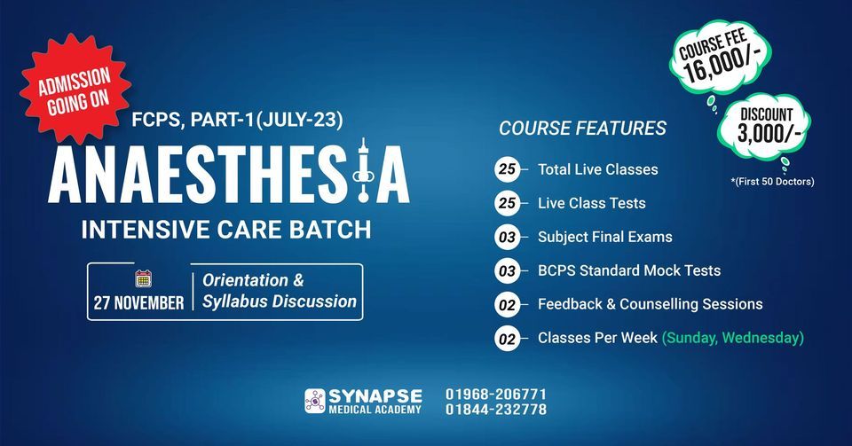 FCPS P-1 Anaesthesia Intensive Care Long Batch for july 2023, Synapse Academy, Dhaka, 27 ...