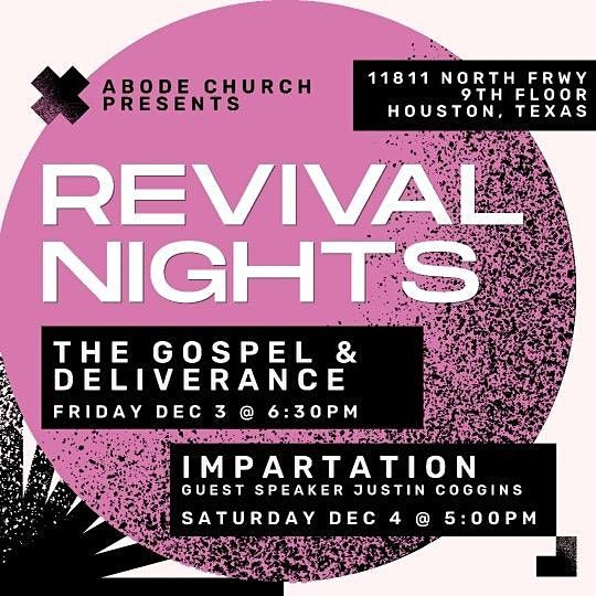 2021 Revival Nights - The Abode Church, 11811 North Fwy, Houston, 3 ...