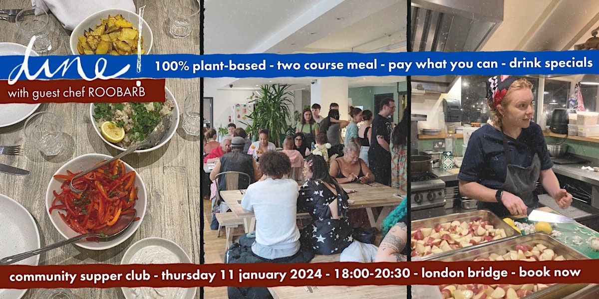 DINE supper club (100% plant-based + pay what you can), The Bridge ...