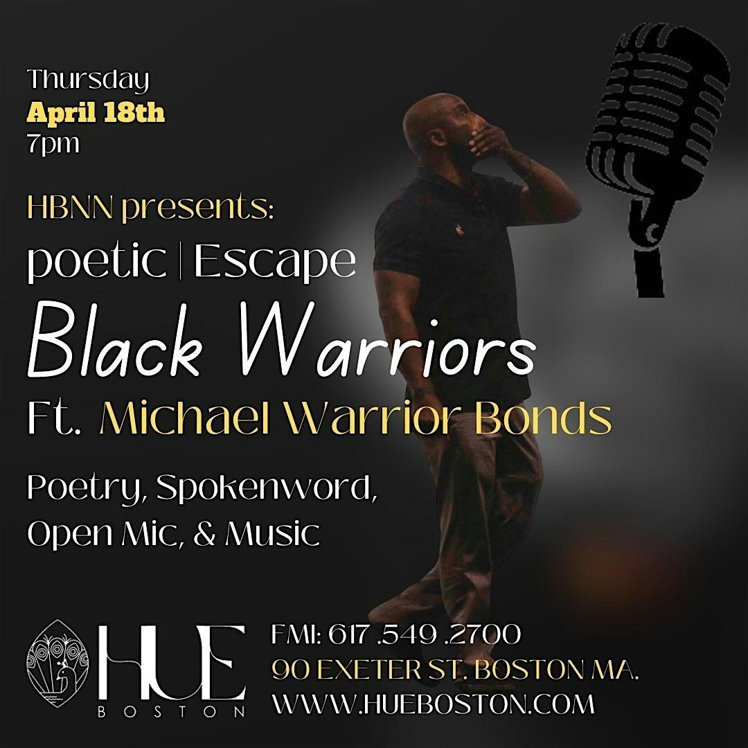 Poetic Escape: Black Warrior Edition, Hue Boston, 18 April 2024