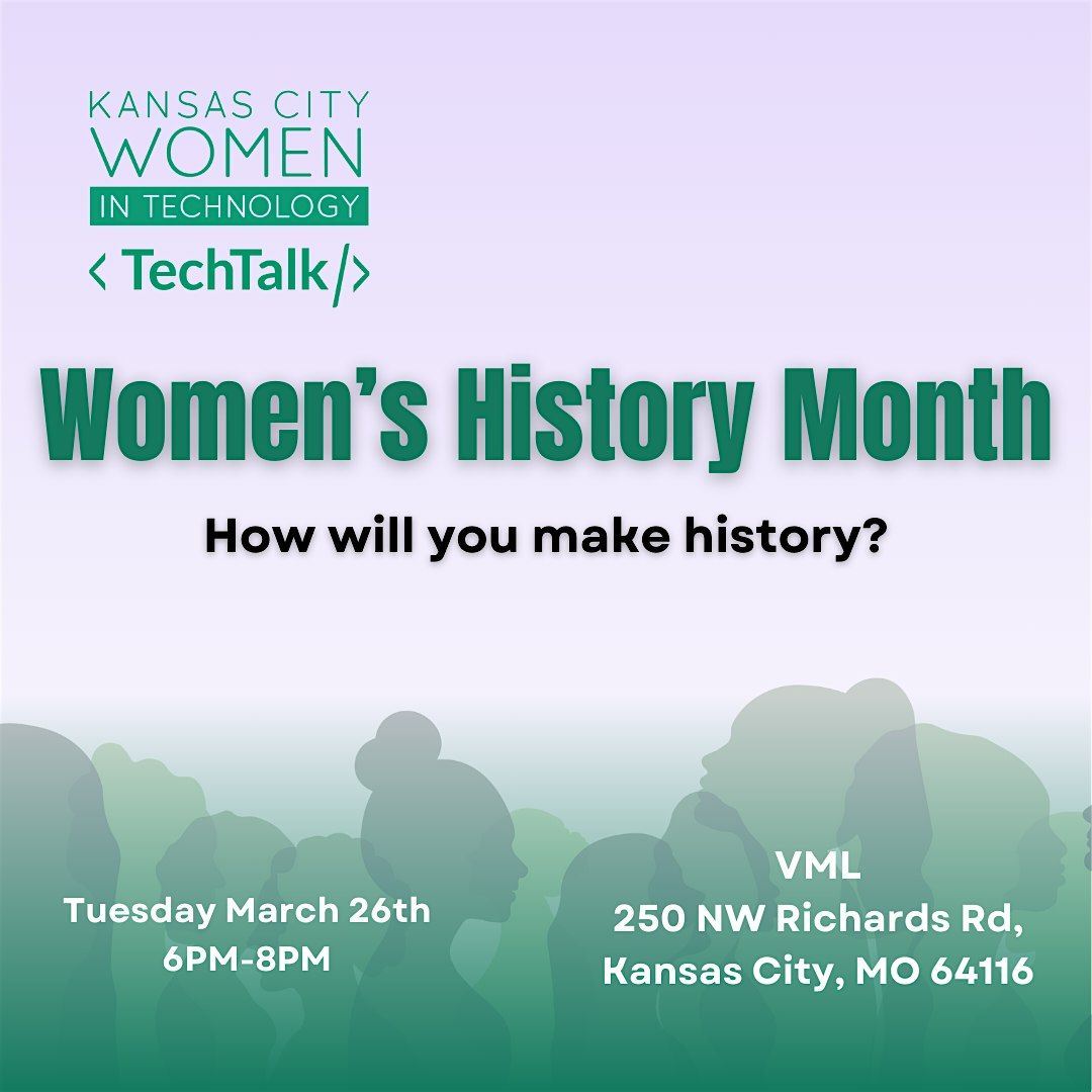 KCWiT TechTalks | Womens History Month: How will you make history?, VML ...