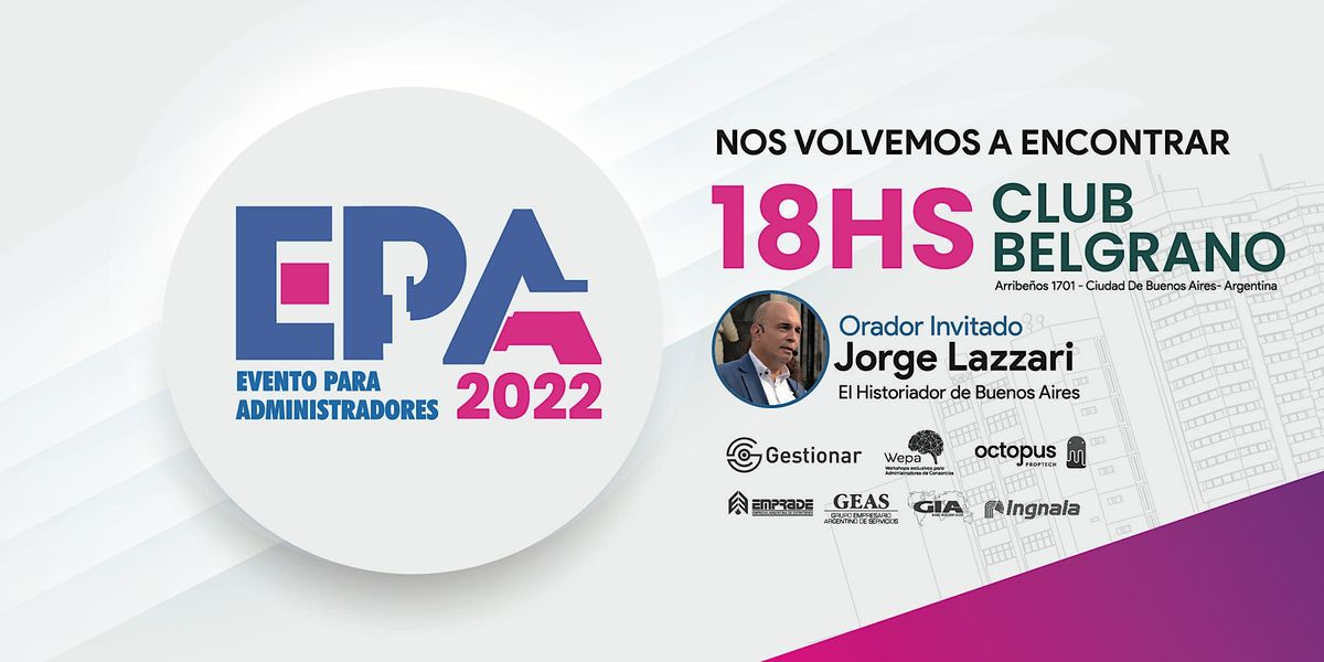 EPA 2022 - Evento para Administradores de Consorcios, Club Belgrano, 20 ...