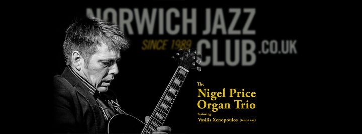 The Nigel Price Organ Trio: Wes Re-Imagined, Bedfords Bar, Norwich, 7 ...