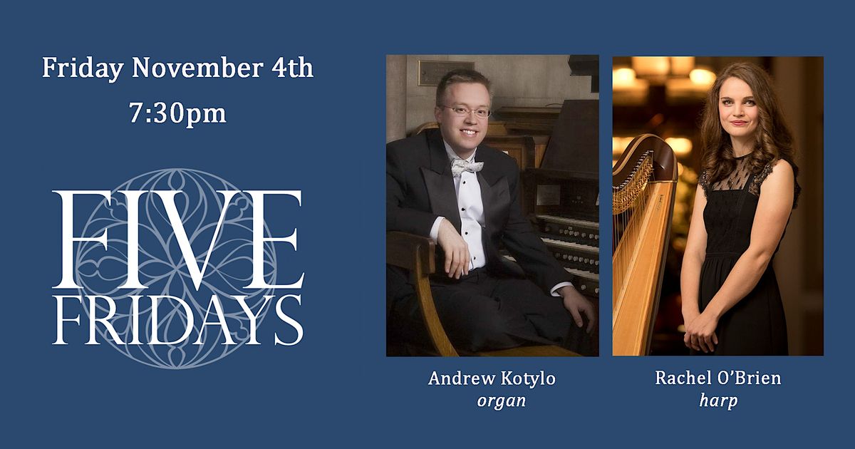 Five Fridays: Harp and Organ, Saint Paul's Episcopal Church ...