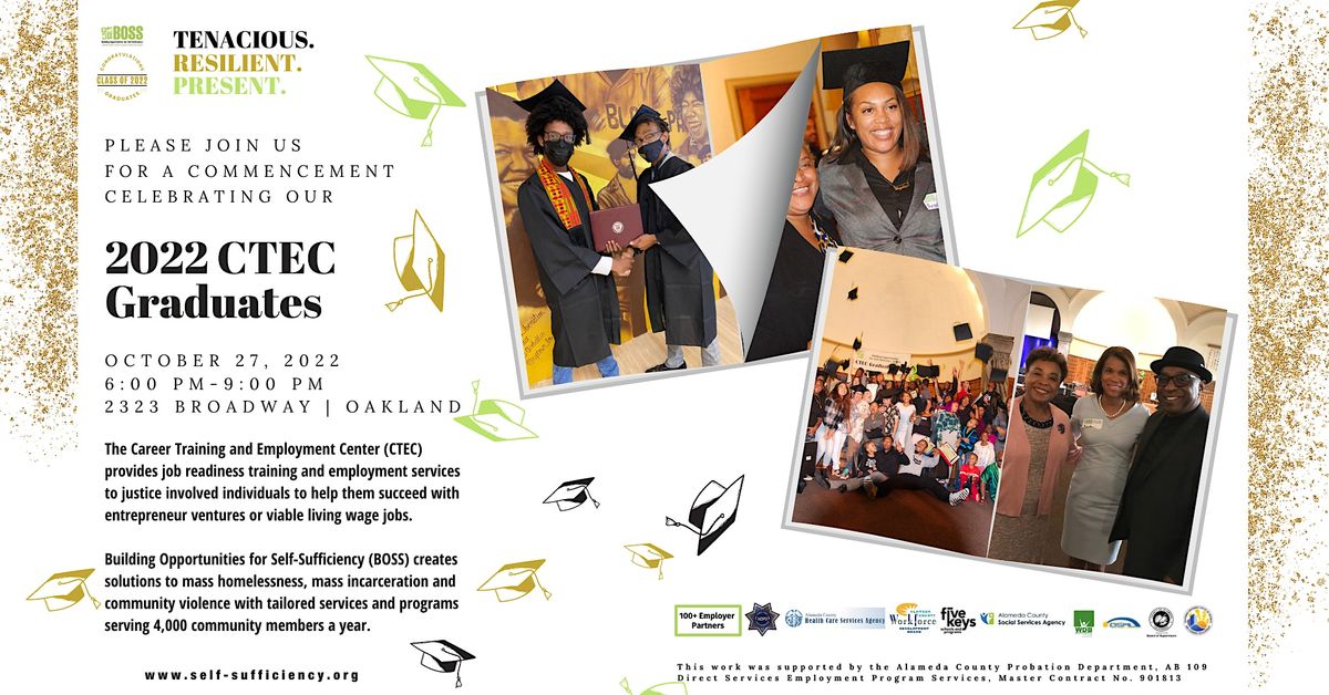 BOSS 2022 CTEC Graduation: Tenacious. Resilient. Present., Oakstop ...