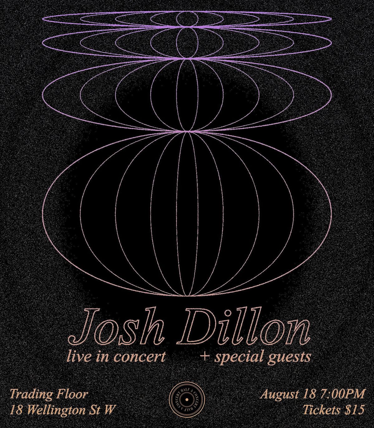 Josh Dillon for Half A Concert, Trading Floor, Toronto, 18 August 2022
