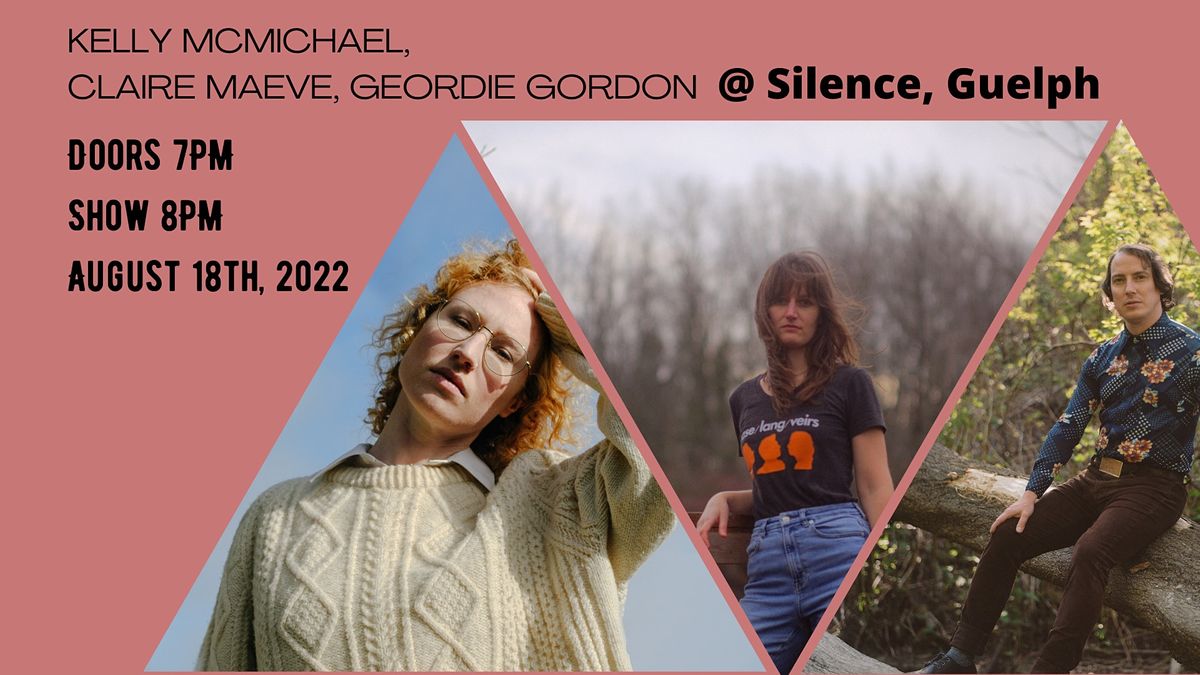 Kelly McMichael, Geordie Gordon, and Claire Maeve, Silence, Guelph, 18 ...