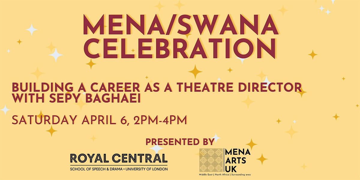 Building a Career as a Theatre Director with Sepy Baghaei, Royal ...