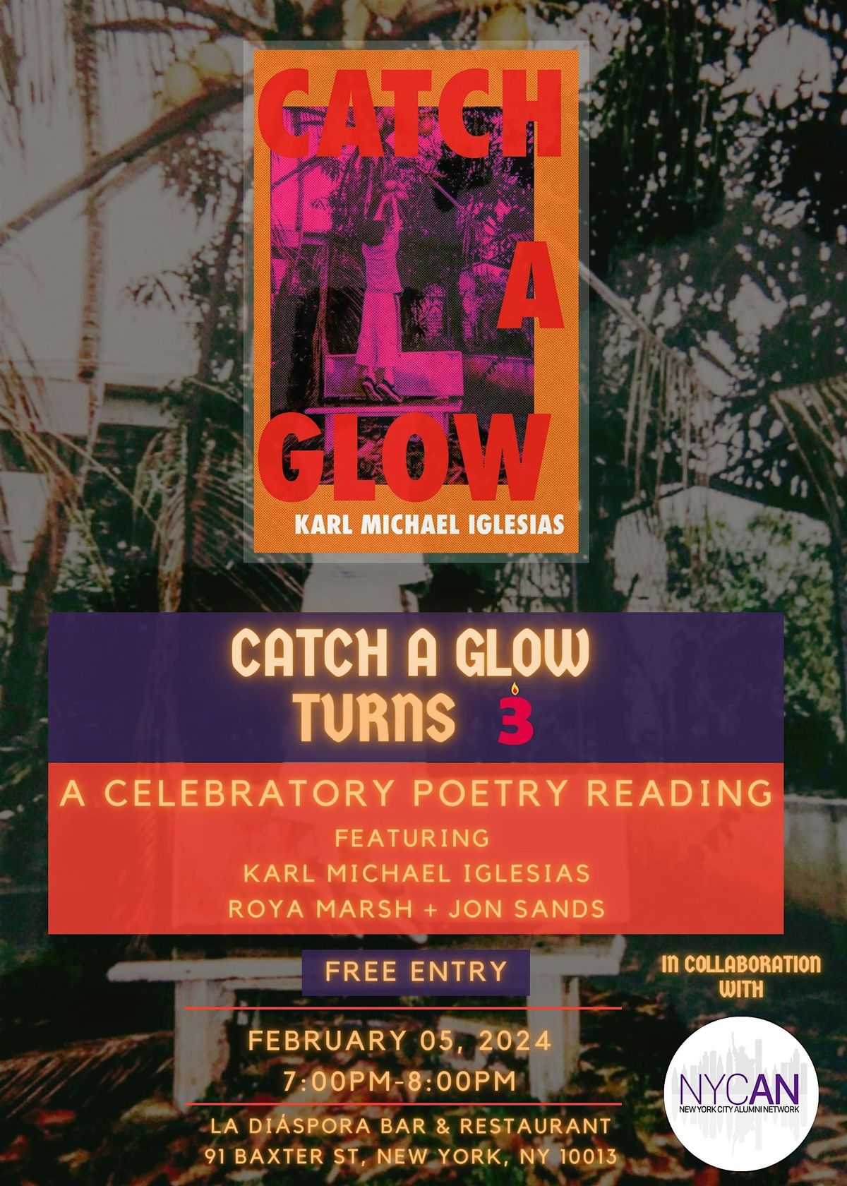 Catch a Glow Turns Three : A Celebratory Poetry Reading, La Diáspora ...