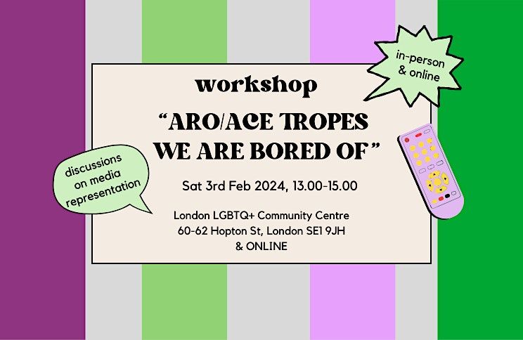 Workshop: Aro/Ace Tropes We Are Bored Of, London LGBTQ+ Community ...