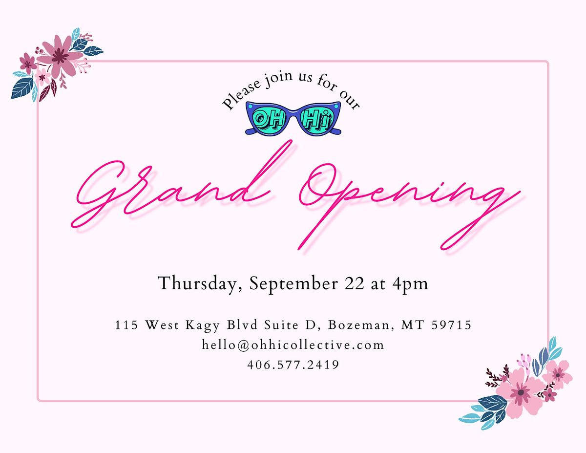 Our Grand Opening, 115 W Kagy Blvd ste d, Bozeman, 22 September 2022