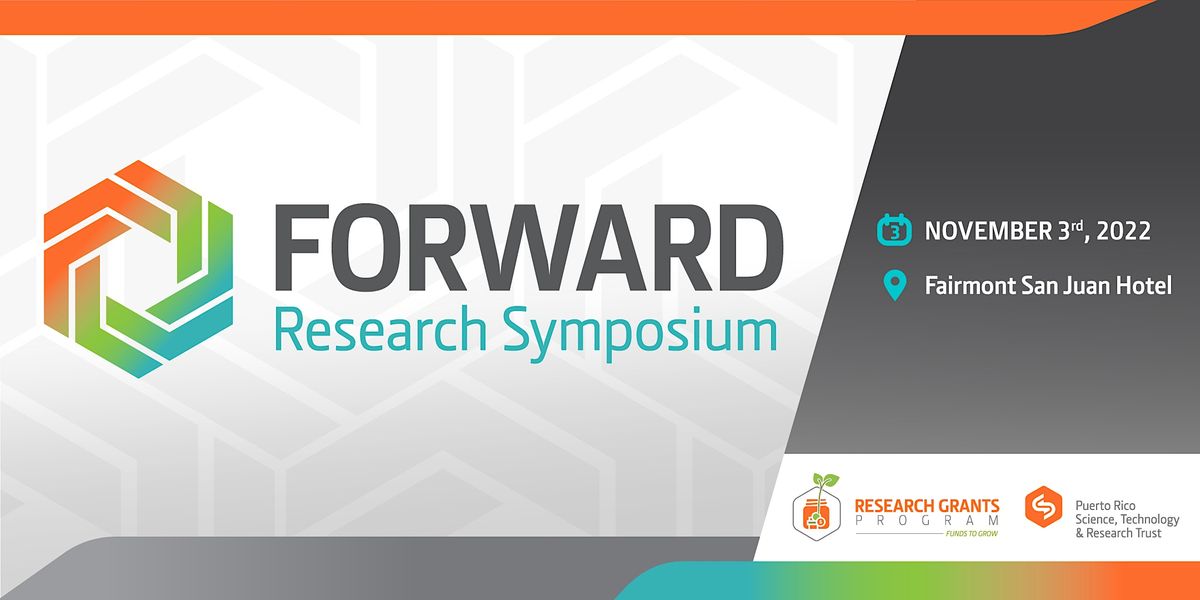 Forward Research Symposium 2022, Fairmont El San Juan Hotel, Carolina ...