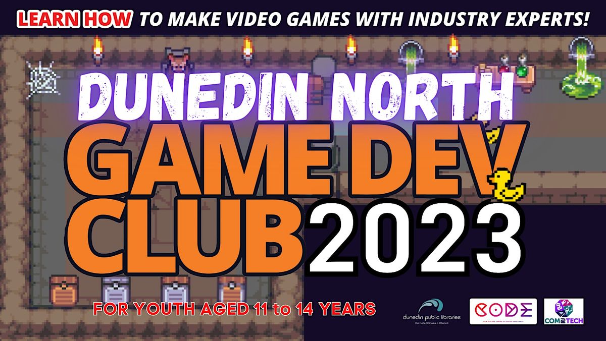 North Game Dev Club (GDC) Dunedin - TERM 3 2023 8week Programme ...