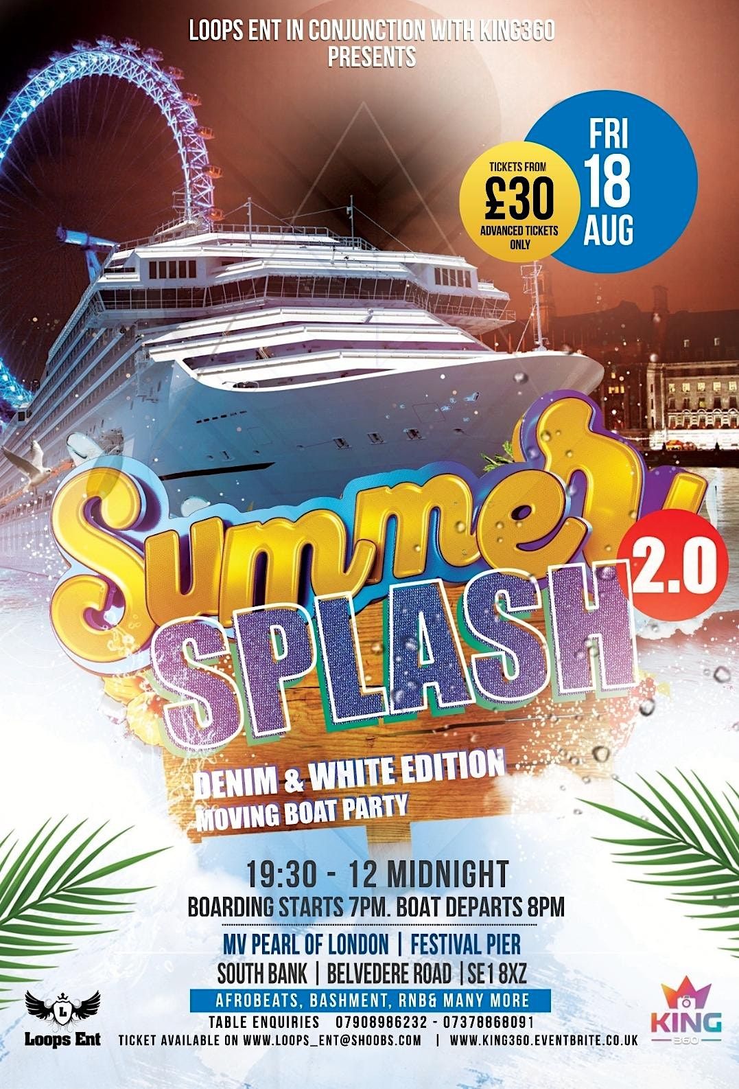 Summer Splash 2.0 - White & Denim Boat Party, Festival Pier, London, 18 August to 19 August