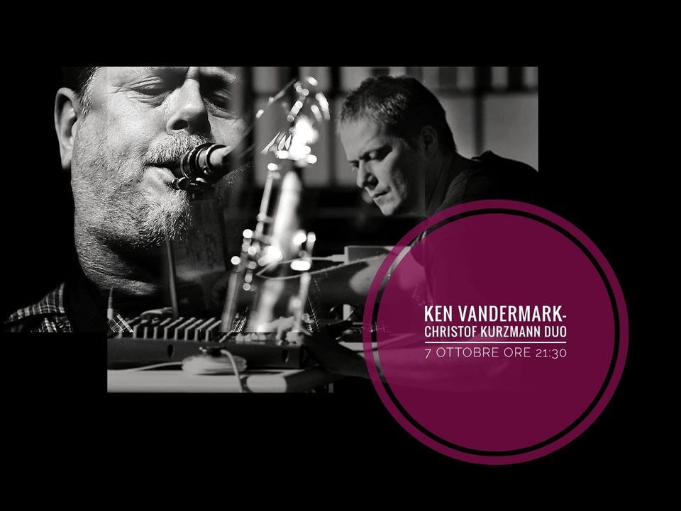 Ken Vandermark - Christof Kurzmann Duo, Spazio Lomellini 17, Genova, 7 ...