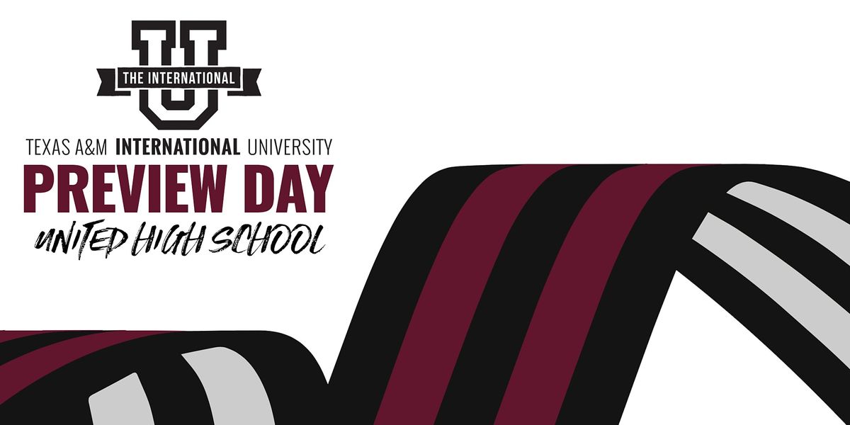TAMIU Preview Day (United High School), Texas A&M International ...