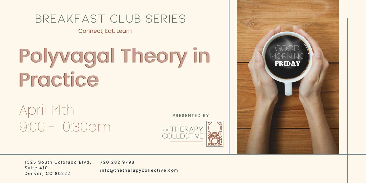 Polyvagal Theory in Practice, 1325 S Colorado Blvd, Denver, 14 April 2023