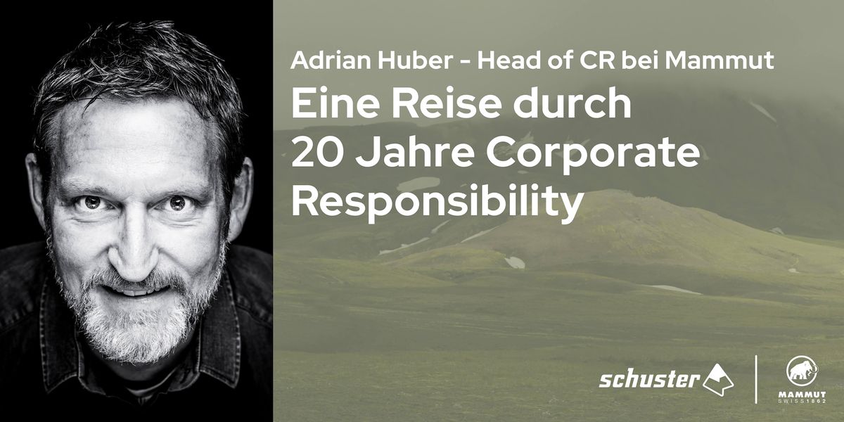 Adrian Huber - So geht Umweltschutz bei Mammut, Sporthaus Schuster ...