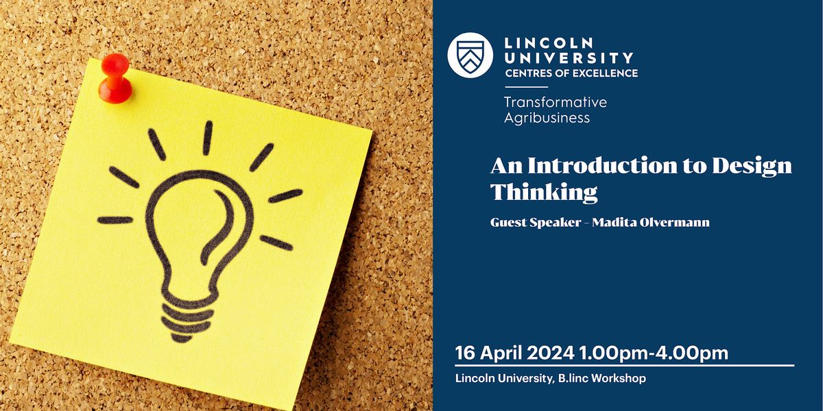 An Introduction to Design Thinking, B.linc Workshop, Lincoln University ...