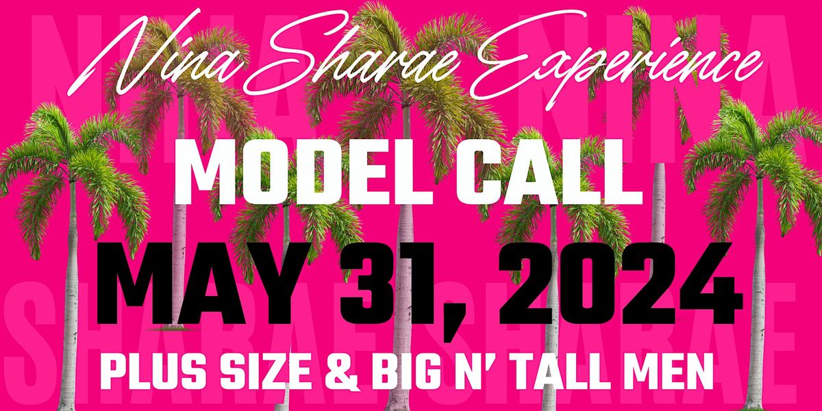 Nina Sharae Plus-Size & Big n Tall Model Call | Miami Swim Week 2024 ...