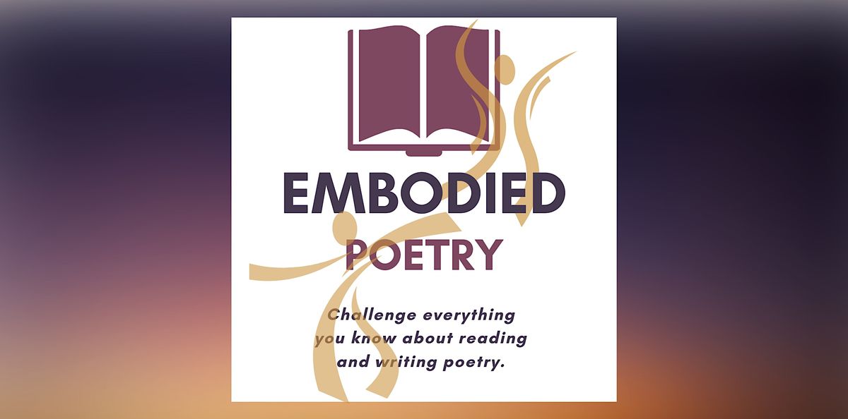 Embodied Poetry: Five Week Writing and Response Series, Kansas City ...